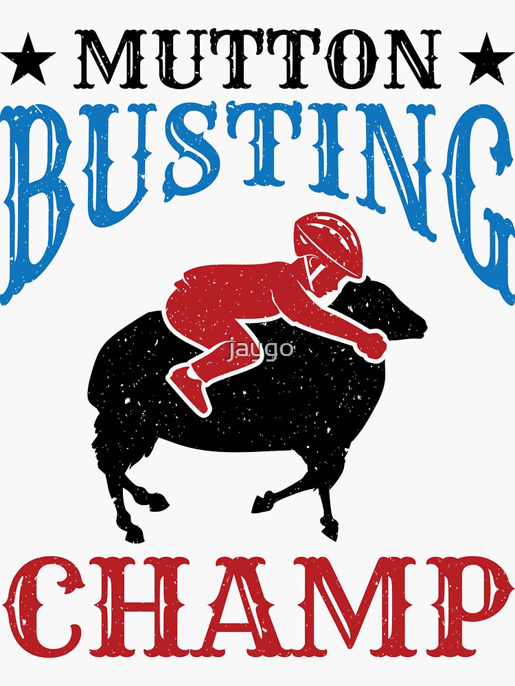 "Mutton Busting Champ" Sticker for Sale by jaygo | Redbubble