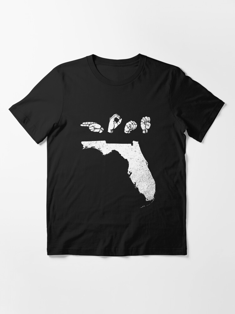 "ASL (American Sign Language) Florida Home Tshirt" Essential T-Shirt ...