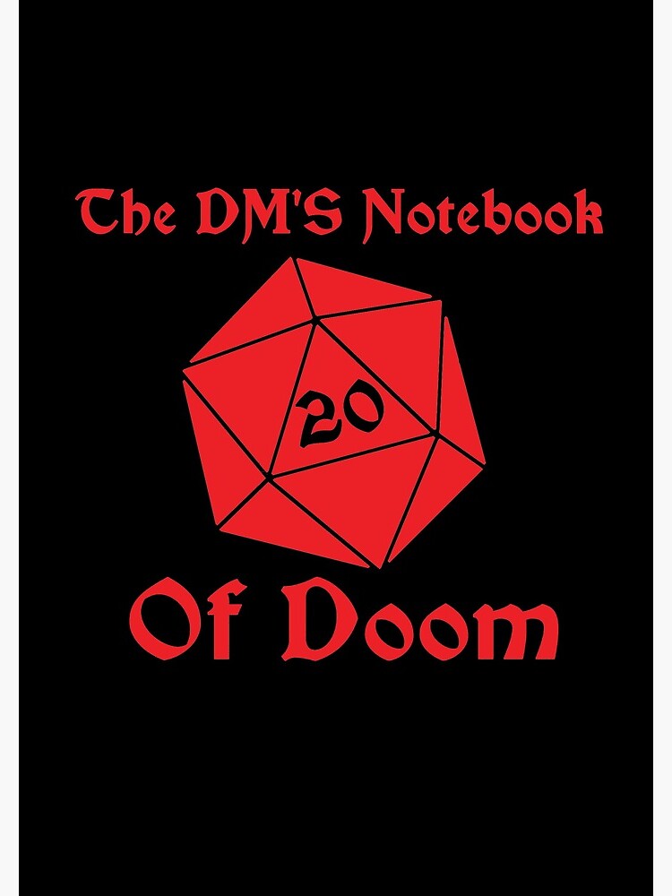 "DM's Notebook of Doom" Spiral Notebook for Sale by Atlantahammy ...