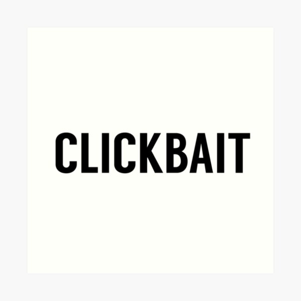 "Clickbait" Art Print for Sale by literalbrooke | Redbubble