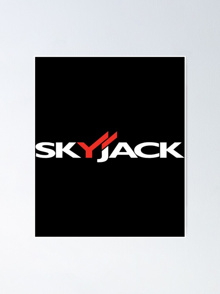 "Skyjack New Logo" Poster for Sale by ForRealSerial | Redbubble