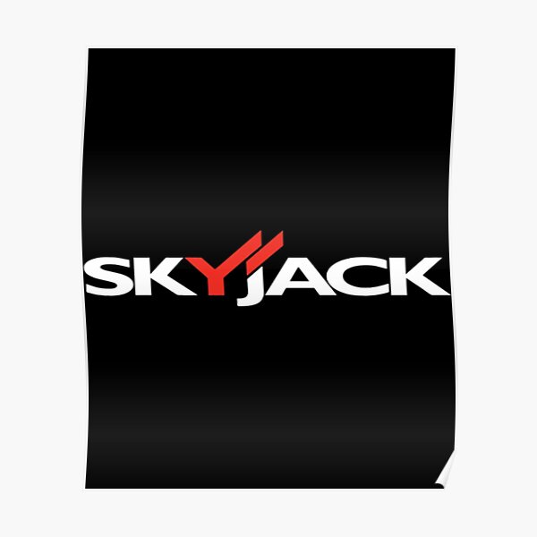 "Skyjack New Logo" Poster for Sale by ForRealSerial | Redbubble