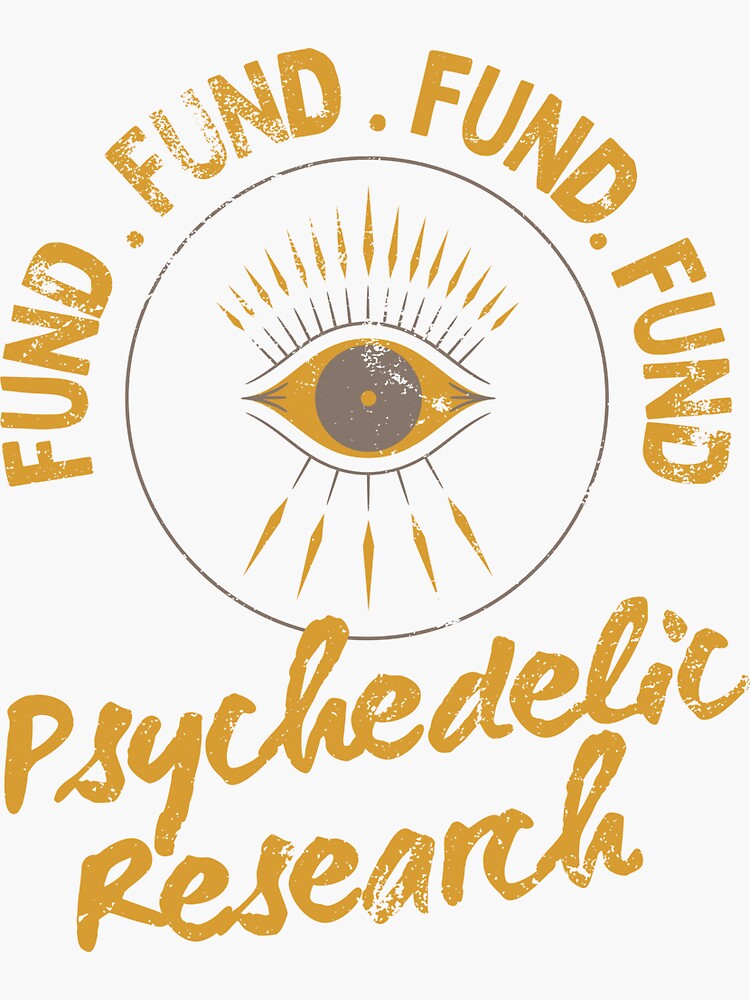 "Fund Psychedelic Research" Sticker for Sale by TheCellDesigns | Redbubble