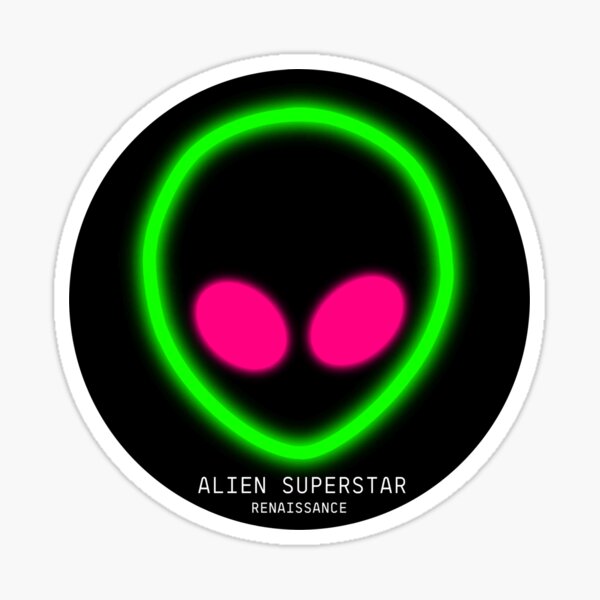 "BEYONCE RENAISSANCE ALIEN SUPERSTAR" Sticker for Sale by doodlesbybfh ...