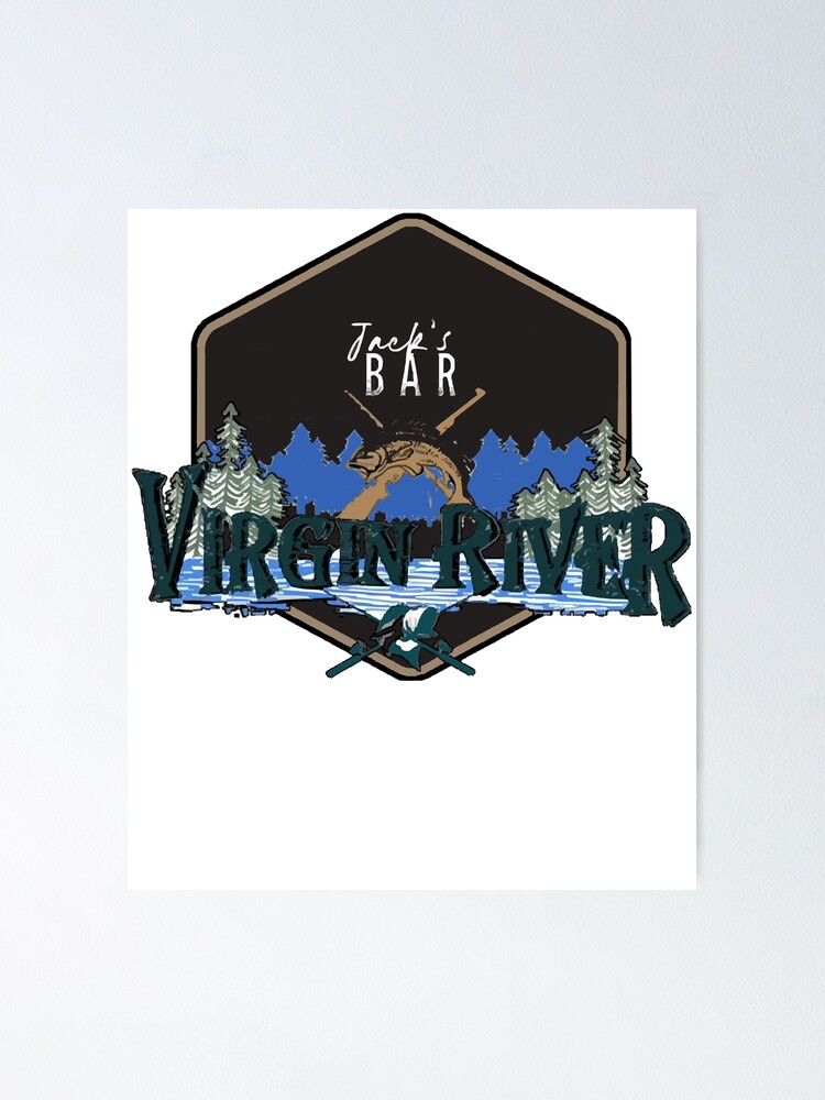 "Virgin River Home Of Jacks Bar " Poster for Sale by florencekrelm ...