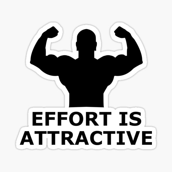 "Effort Is Attractive Male Black" Sticker for Sale by Vectorial | Redbubble