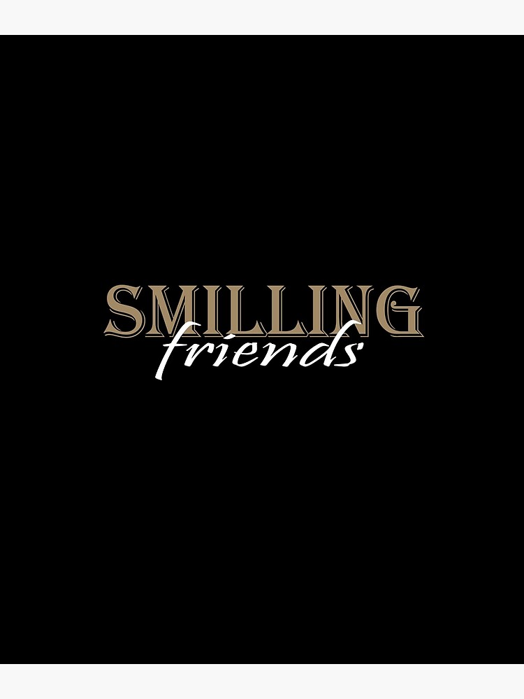 "Smilling friends Friendship day Mom Gift Friends " Poster for Sale by ...