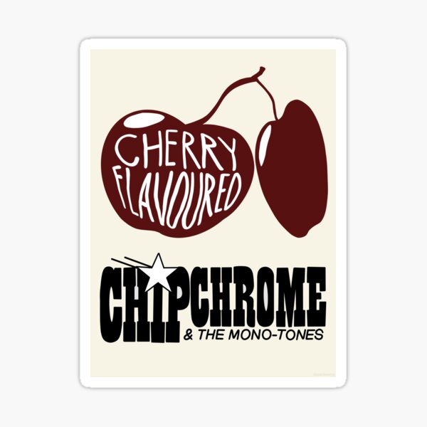 "Chip Chrome & The Mono-Tones" Sticker for Sale by dazecinema | Redbubble