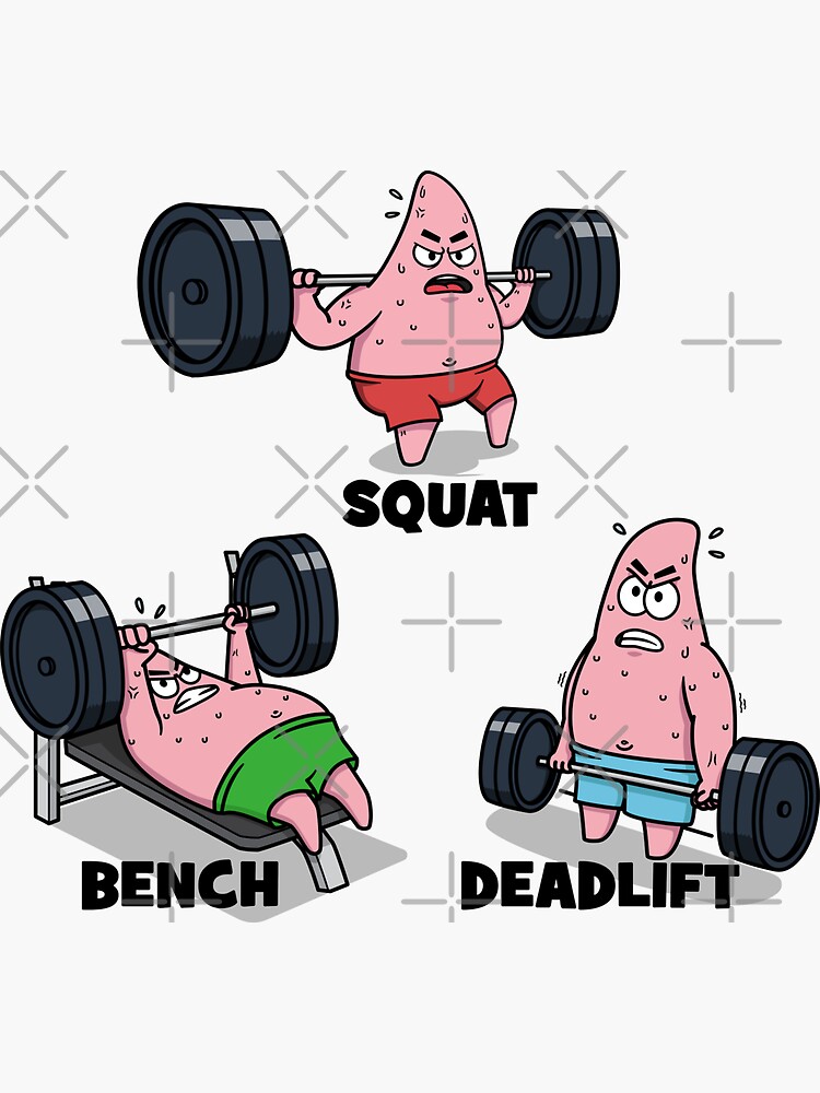 "Patrick Powerlifting - Squat, Bench Deadlift - Funny Motivational Gym ...