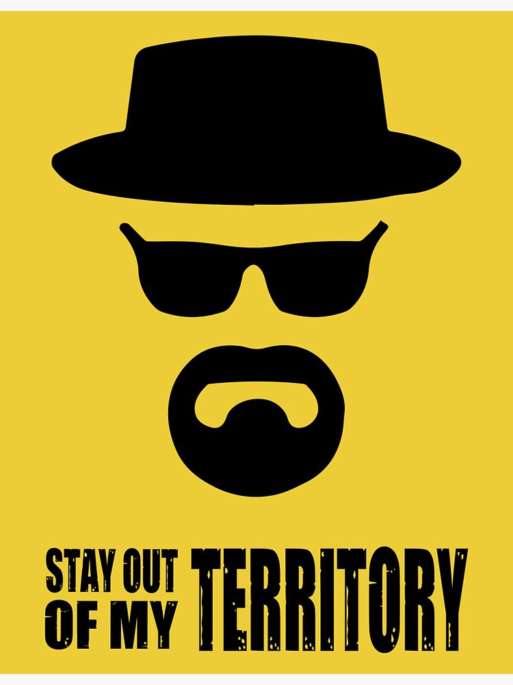 "Breaking Bad - Stay out of my territory" Sticker for Sale by Movie ...