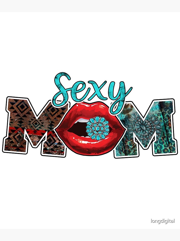 Sexy Mom Western 2022 Poster For Sale By Longdigital Redbubble