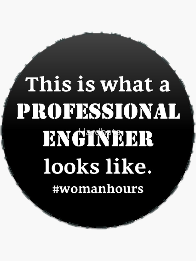 "This is what a Professional Engineer looks like." Sticker for Sale by Hardhats | Redbubble