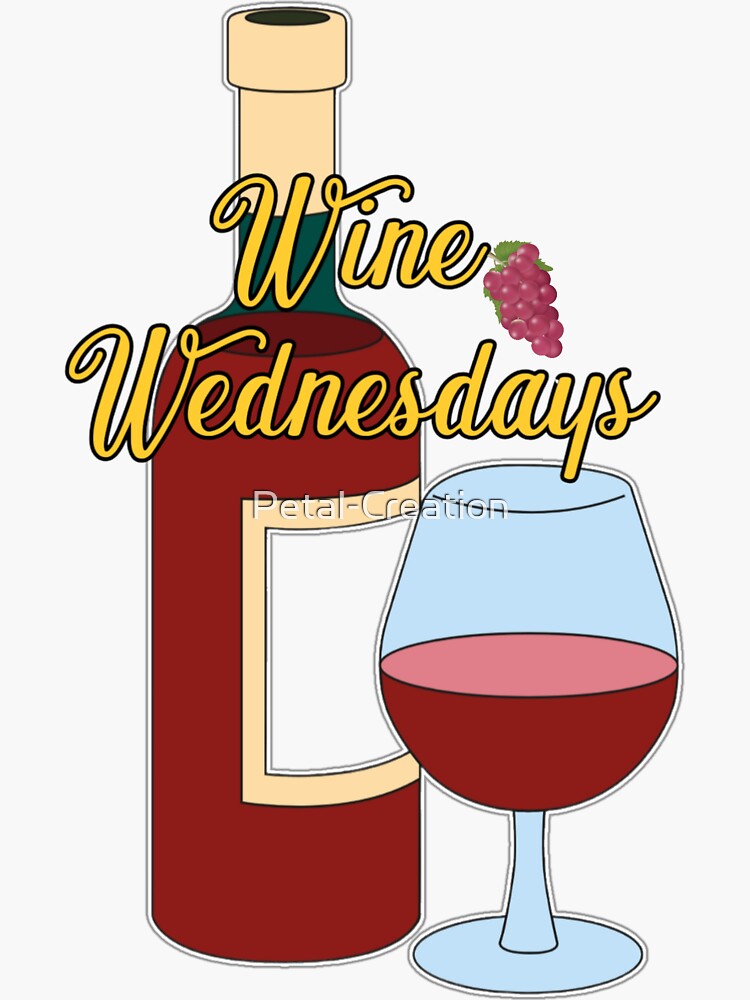 "Wine Wednesday 1" Sticker for Sale by Petal-Creation | Redbubble
