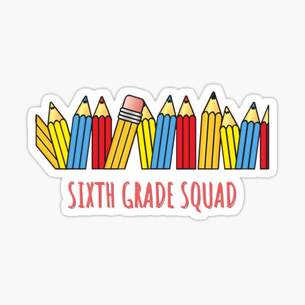"Sixth grade squad" Sticker for Sale by Sakshi-S | Redbubble