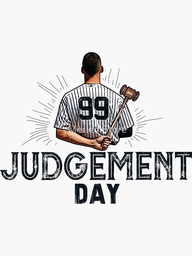 "Judgement Day Shirt , Judge 99 is coming Shirt New york Baseball - i'm ...