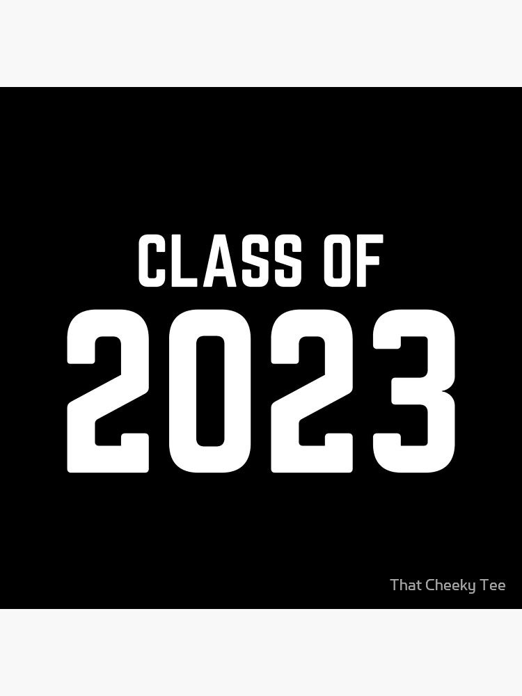 "Class Of 2023. Simple Typography Black 2023 Class Of/ Graduation ...