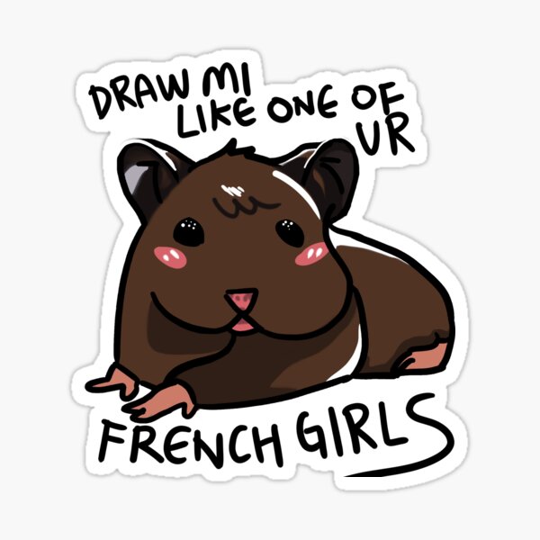 "draw mi like one of ur french girls" Sticker for Sale by HAMsephh ...