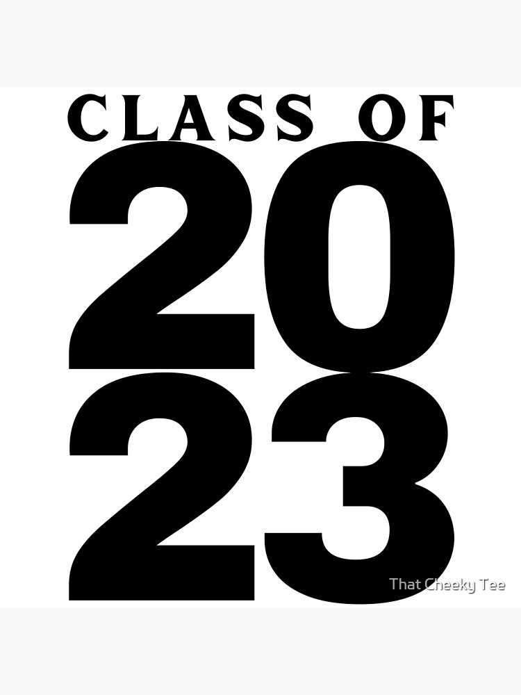 "Class Of 2023. Simple Typography Black 2023 Class Of/ Graduation ...
