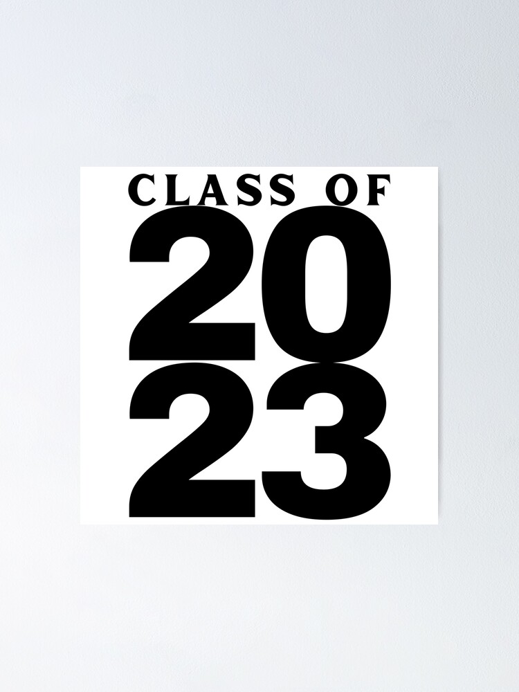 "Class Of 2023. Simple Typography Black 2023 Class Of/ Graduation ...