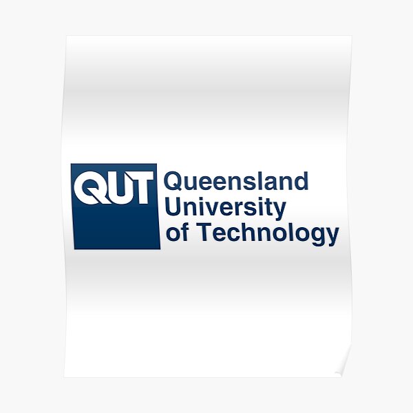 "Queensland University of Technology | QUT" Poster for Sale by ...