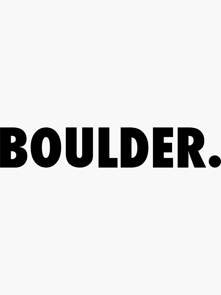 "Boulder. " Sticker for Sale by mad-designs | Redbubble