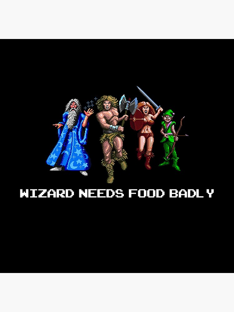 "Wizard Needs Food : Inspired by Gauntlet" Poster by WonkyRobot | Redbubble