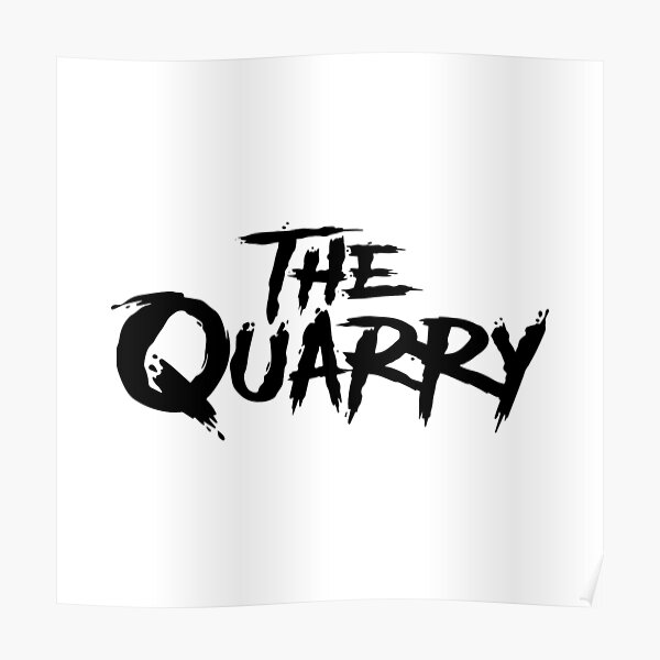 "The Quarry Logo" Poster for Sale by YasTaniso | Redbubble