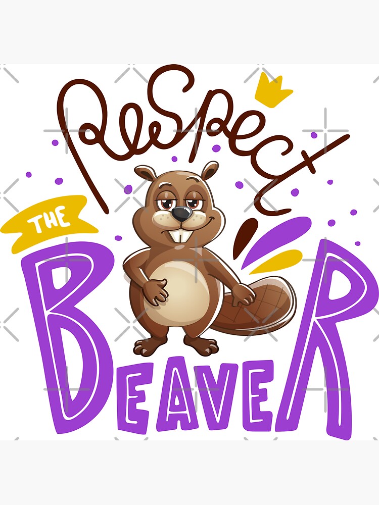 "Respect the Beaver Meme" Sticker for Sale by Desenio-PH | Redbubble