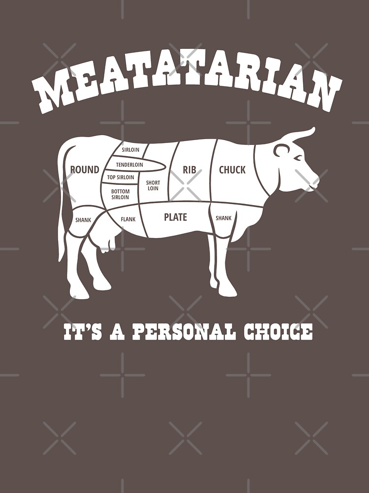"Meatatarian it's a personal choice" T-shirt for Sale by goodtogotees ...