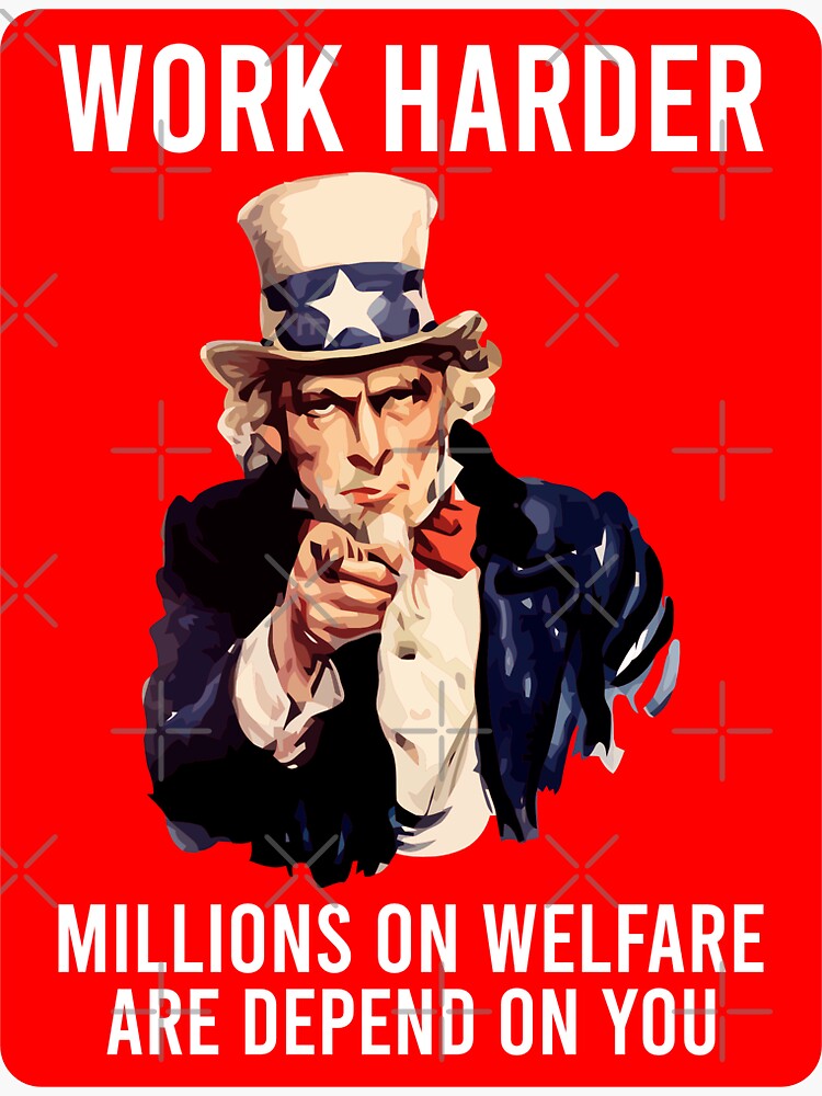 "work harder millions on welfare are depend on you , funny hard hat ...