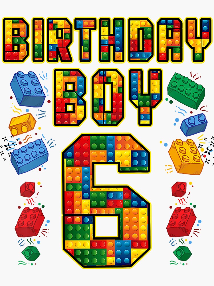 "Birthday Boy 6 Master Builder 6 Years Old Block Building" Sticker for ...