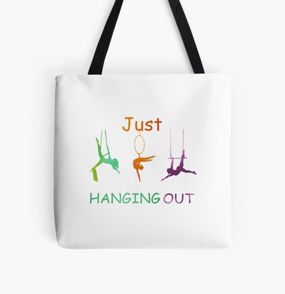 "Just Hanging Out, Aerial Hoop, Funny Aerial " Tote Bag for Sale by ...