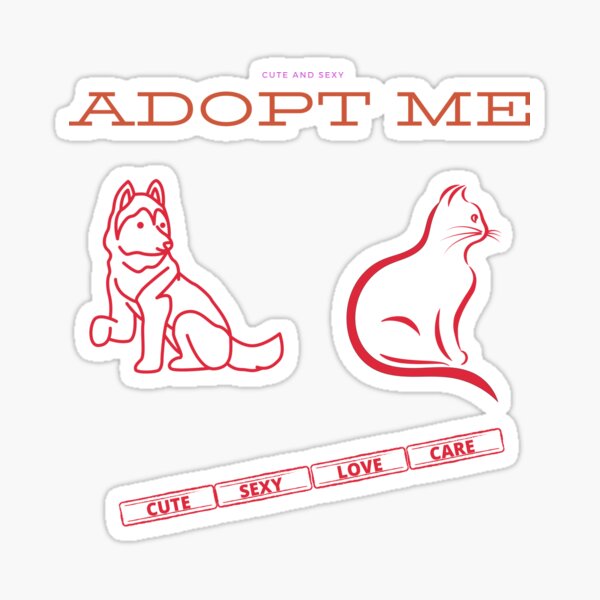 "Adopt me Cats & Dogs " Sticker for Sale by tahkaDisigns | Redbubble