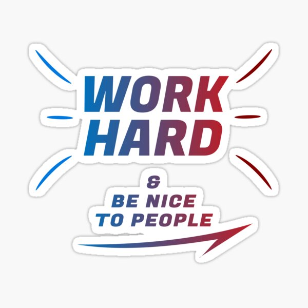 "WORK HARD" Sticker for Sale by DesignOnTshirt | Redbubble