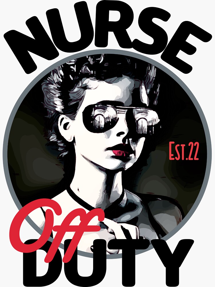 "NURSE OFF DUTY" Sticker for Sale by GAADesignz | Redbubble