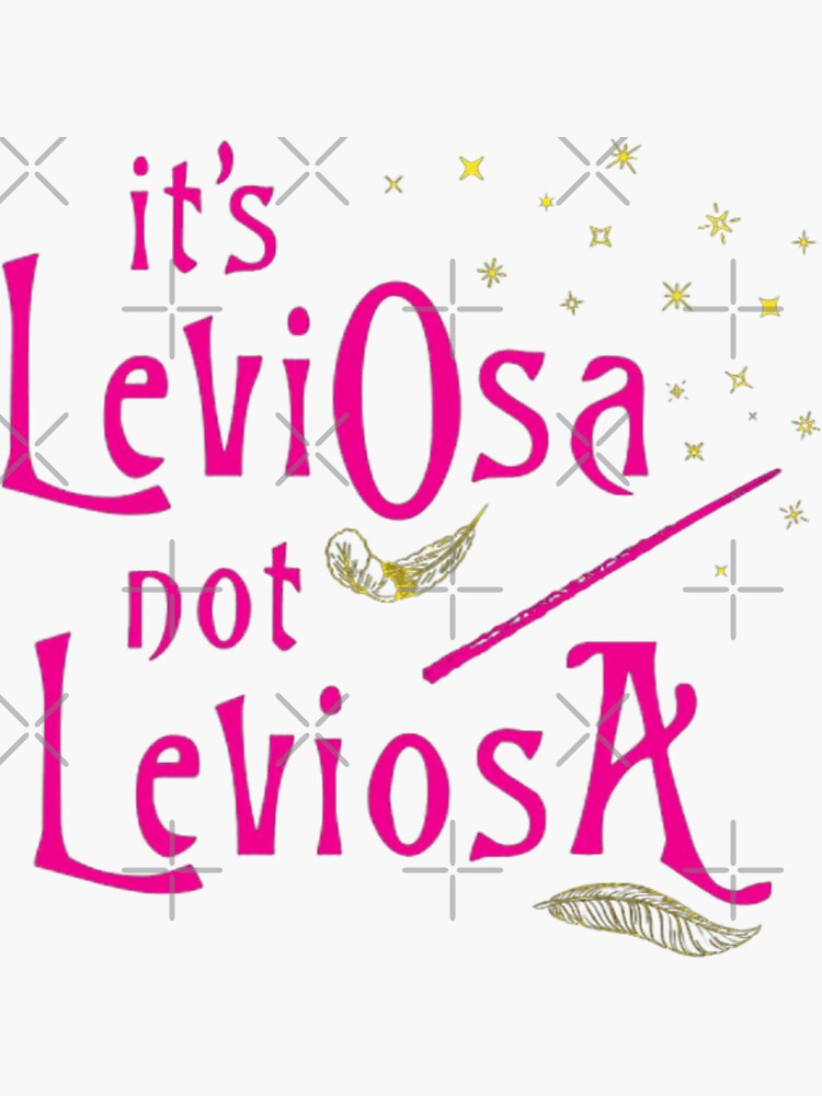 "It is Leviosa" Sticker for Sale by BuyAndGoneAlley | Redbubble