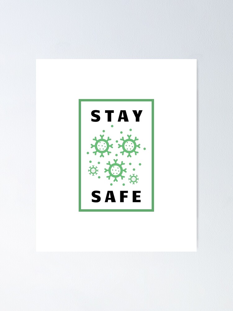 "CORONA STAY SAFE" Poster for Sale by Just-Tack-It | Redbubble