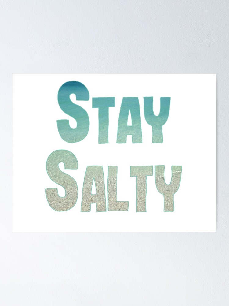 "Stay Salty Beach Design" Poster for Sale by lesliemac713 | Redbubble