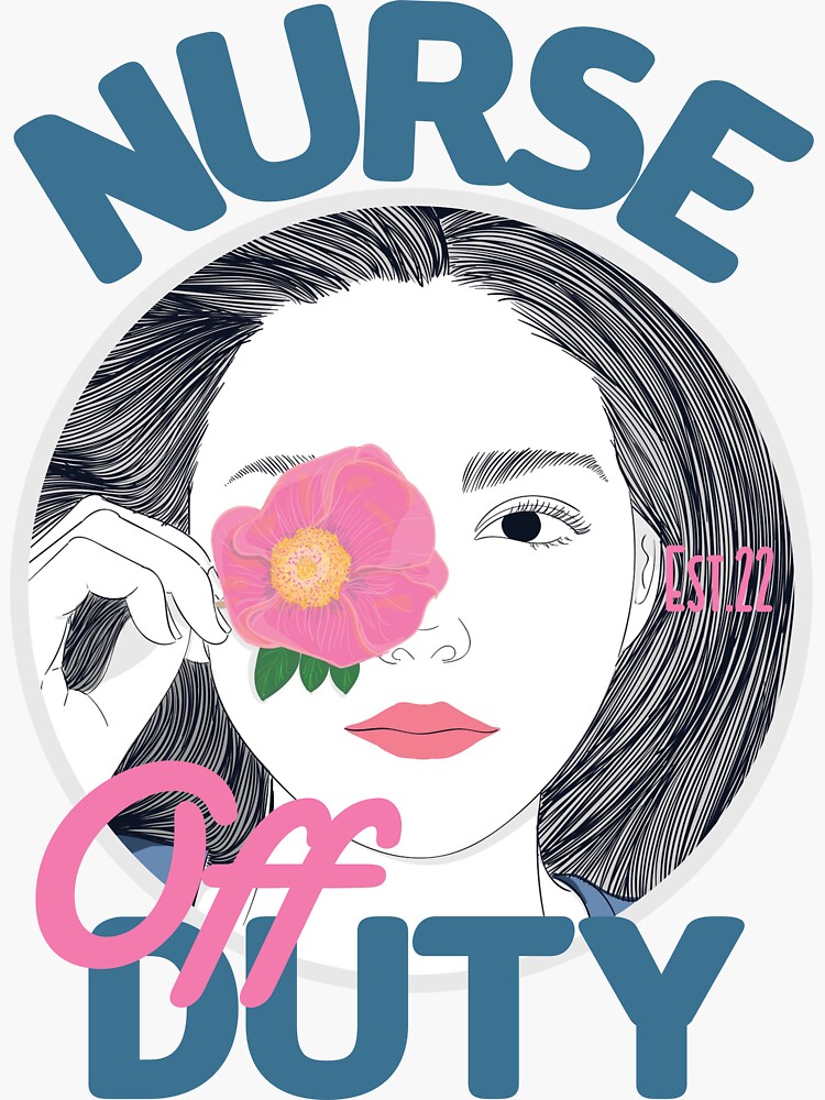 "NURSE OFF DUTY" Sticker for Sale by GAADesignz | Redbubble