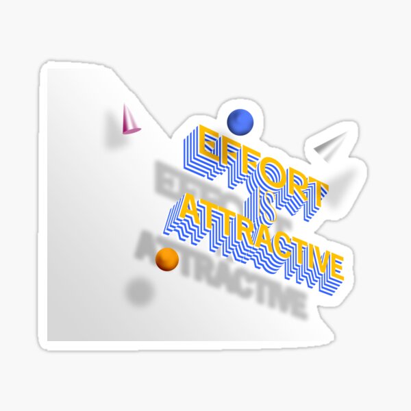 "Effort is Attractive Sticker Design" Sticker for Sale by Mawra3711 ...