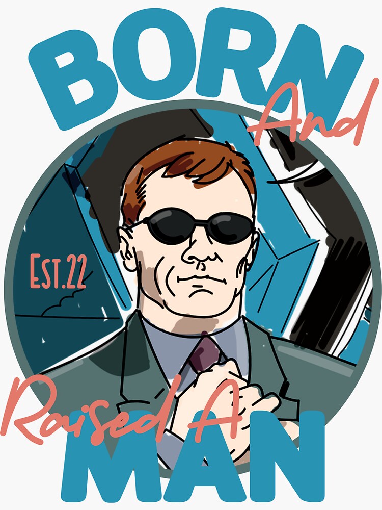 "BORN AND RAISED A MAN" Sticker for Sale by GAADesignz | Redbubble