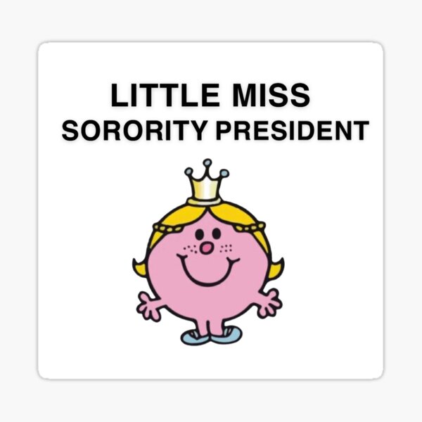 "little miss sorority president" Sticker for Sale by Charislit | Redbubble