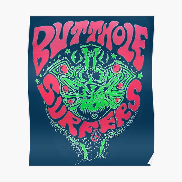 "Butthole Surfers " Poster for Sale by aletheagreen | Redbubble