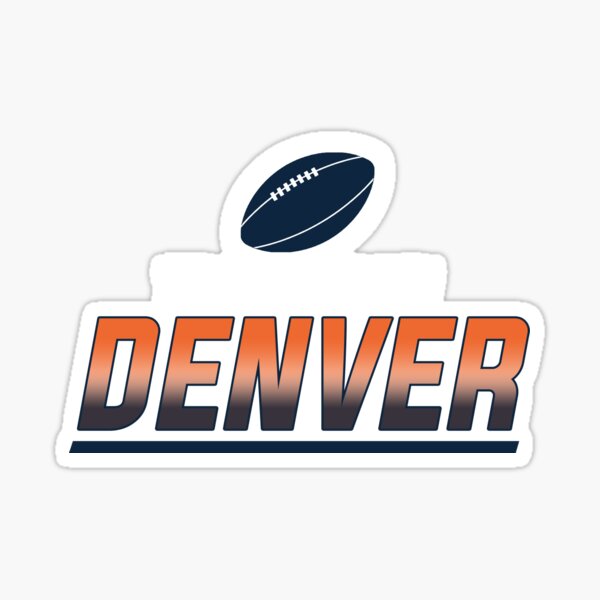 "Denver Football Team - Kickoff" Sticker for Sale by igzine | Redbubble
