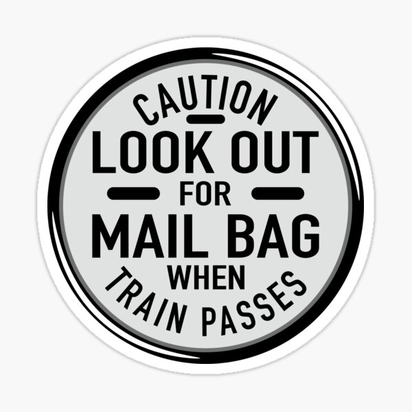 "Vintage Train Sign - Caution Look Out For Mail Bag When Train Passes ...