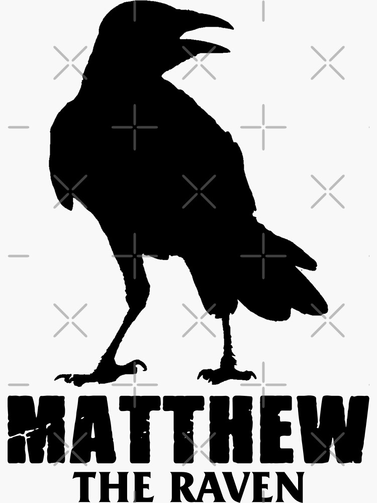 "Matthew the raven" Sticker for Sale by the-quote-boy | Redbubble