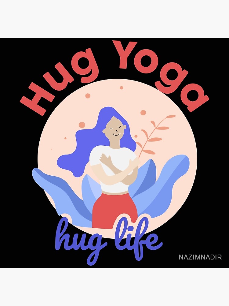 "Hug Yoga Hug Life,Yogi,Buddha,Pose,Half Moon Yoga Pose,Half Moon Pose ...