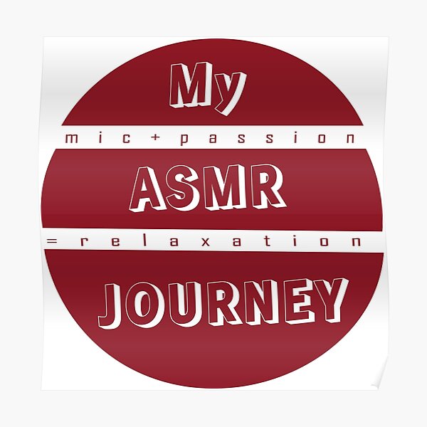 "My ASMR journey" Poster for Sale by DopamineRusha | Redbubble