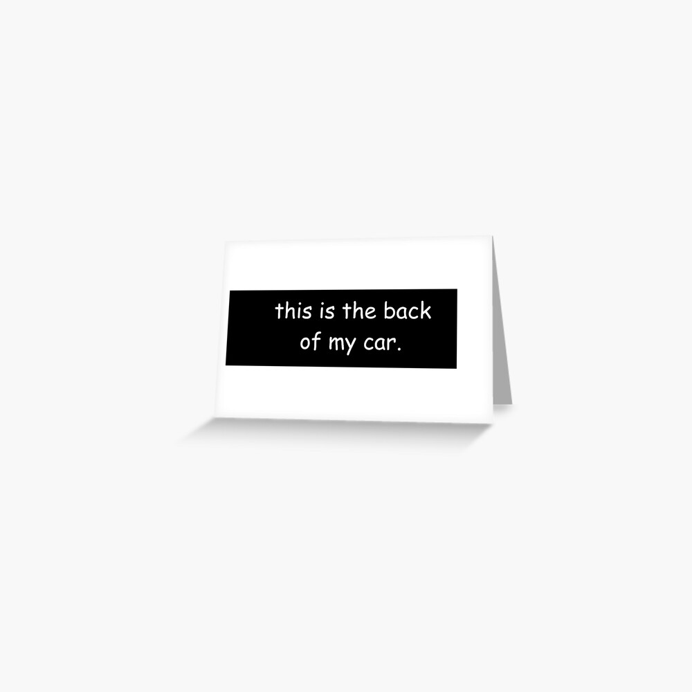 "this is the back of my car." Sticker for Sale by DetectiveChase ...