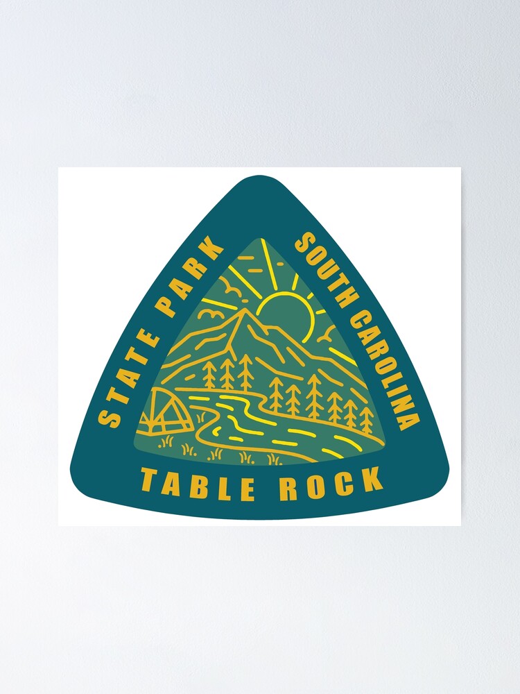 "Table Rock State Park SC Triangle Logo" Poster for Sale by VanyaKar ...